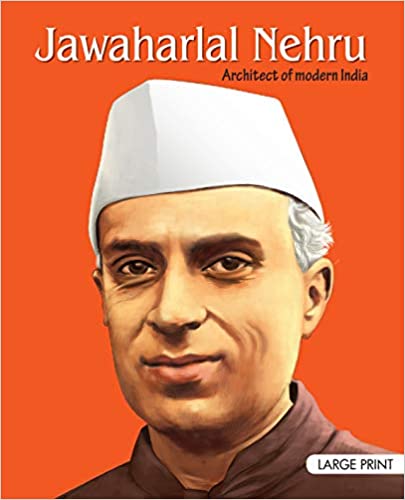 Large Print: Jawaharlal Nehru (Illustrated Biography) - Ideal Book Depot